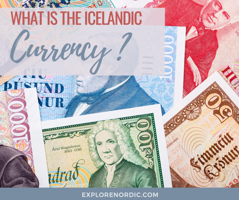 What Is the Currency in Iceland? Icelandic Krona Guide